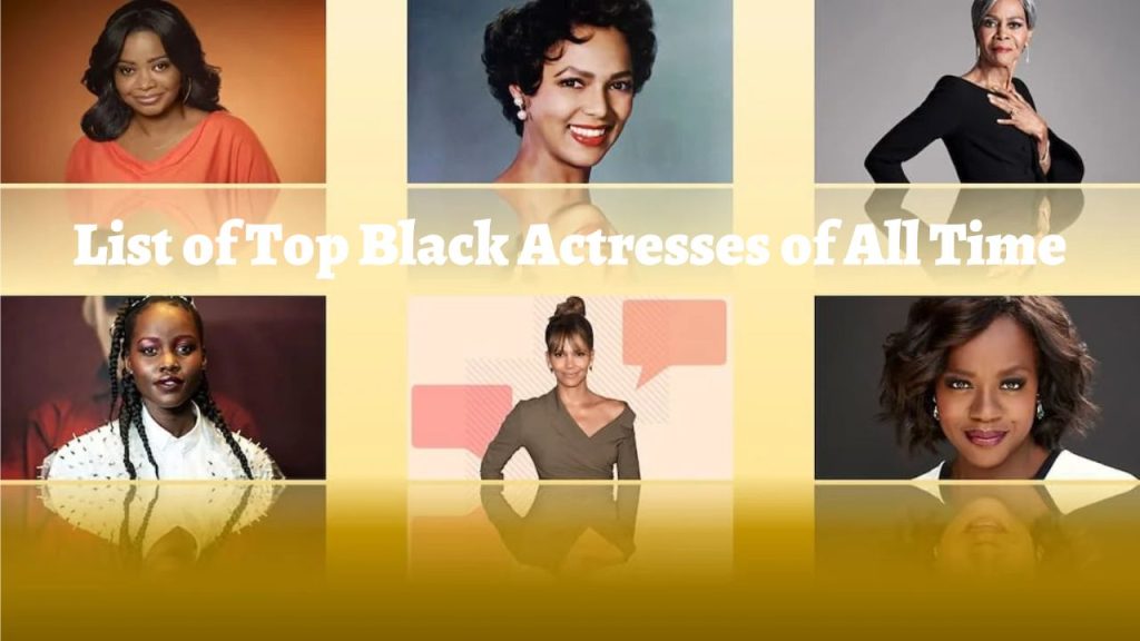 List of Top Black Actresses of All Time - Eduvast.com