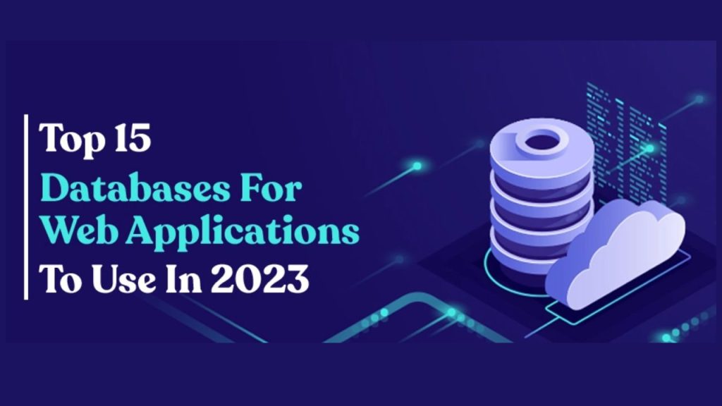 World's Top 15 Databases in 2023: Unraveling the Most Popular DBMS ...