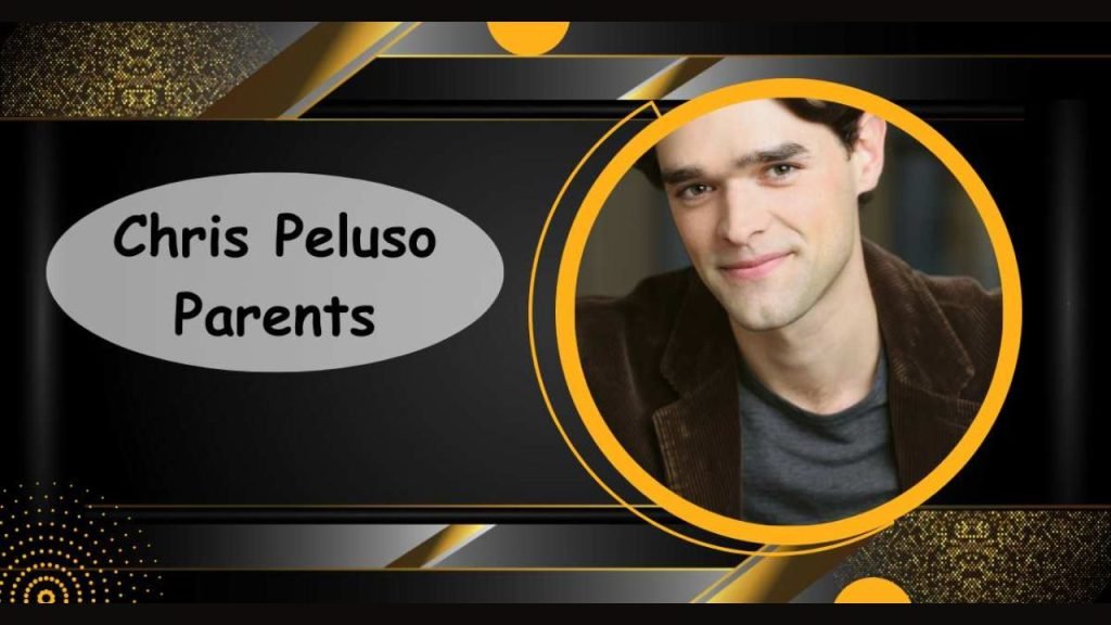 Chris Peluso Parents: About His Early Life And Death - Eduvast.com