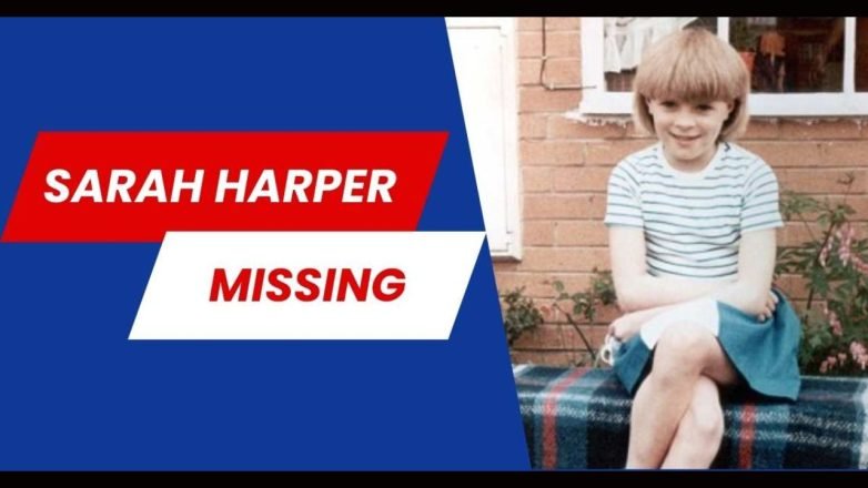 When Did Sarah Harper Missing? Who Was the Sarah Harper Murderer ...