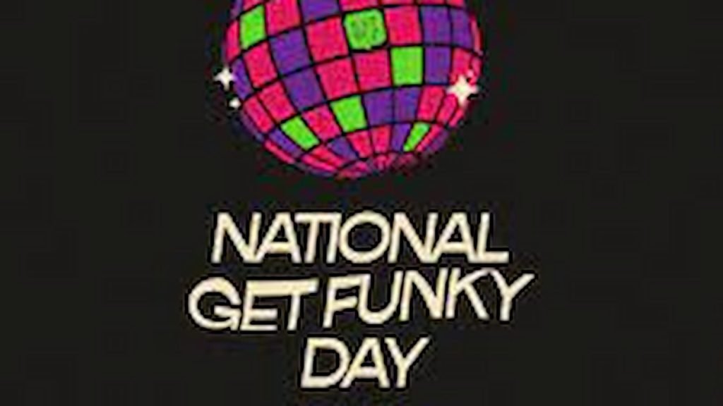 National Get Funky Day Quotes, Messages And Greetings - Eduvast.com